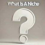 What Is a Niche? A Simple Guide for Beginners - Richard Harding Online